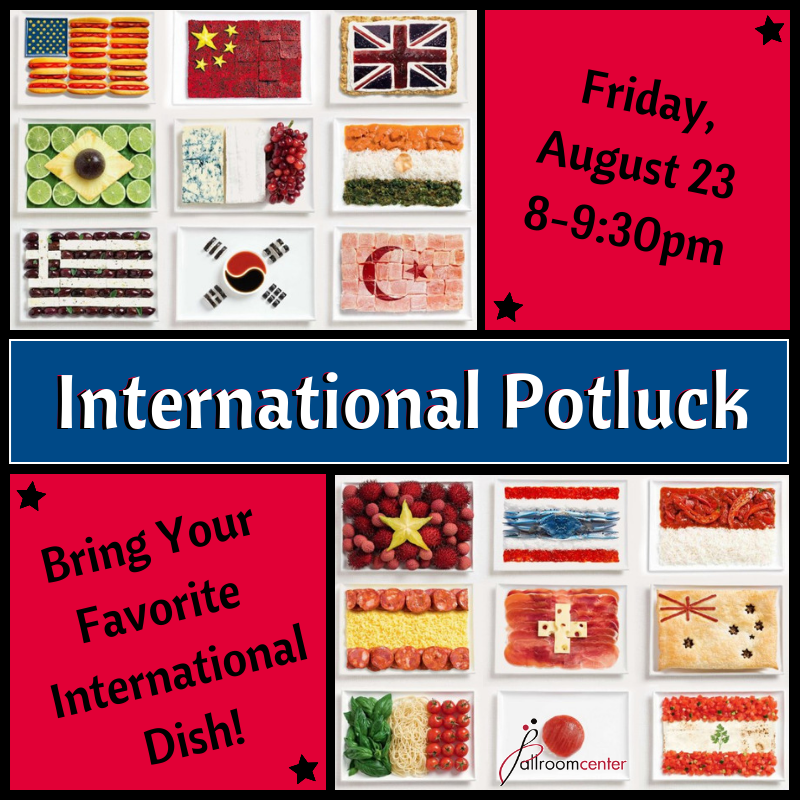 International Potluck Party - The Ballroom Center