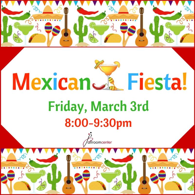 Mexican Fiesta - The Ballroom Center